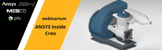 Webinarium: ANSYS inside Creo / Politechnika Rzeszowska